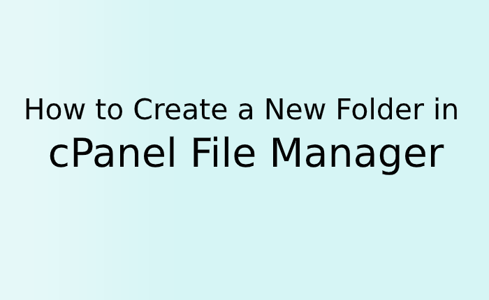 How To Create A New Folder In CPanel File Manager Atcodex Tutorials 