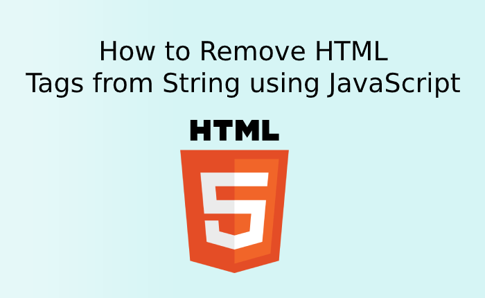 How To Remove HTML Tags From String Using JavaScript Atcodex 